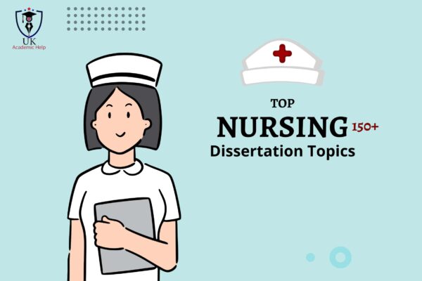 150+ Top Nursing Dissertation Topics & Ideas for 2025 Success