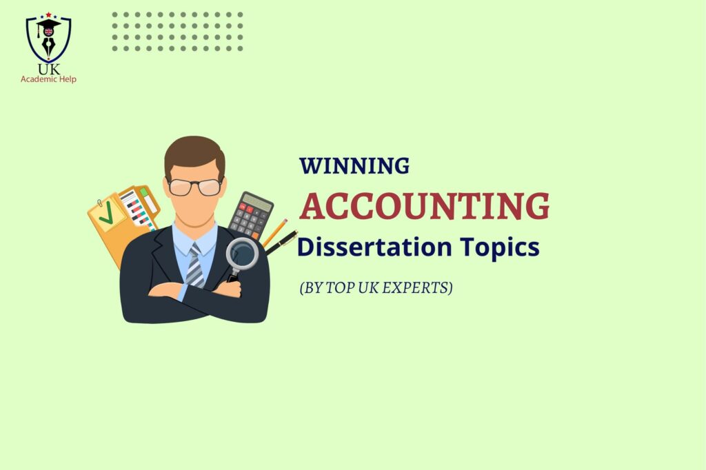 100 Winning Accounting Dissertation Topics That Stand Out